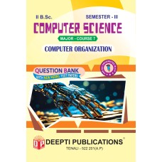 II B.Sc. COMPUTER SCIENCE Semester 3 Major Course 7 (Computer Organization)